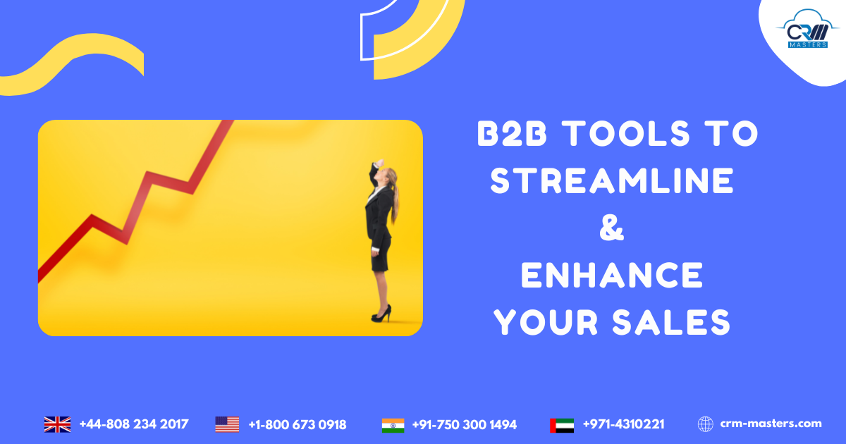B2B Tools to Streamline & Enhance your Sales - CRM Masters