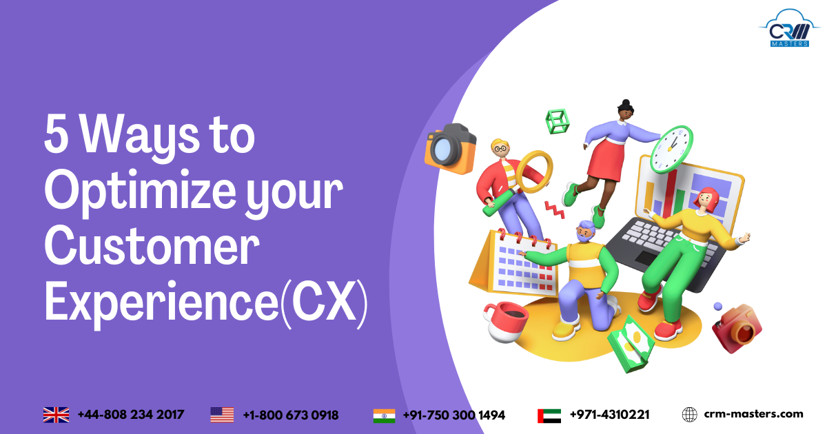 5 Ways to Optimize your Customer Experience(CX) - CRM Masters